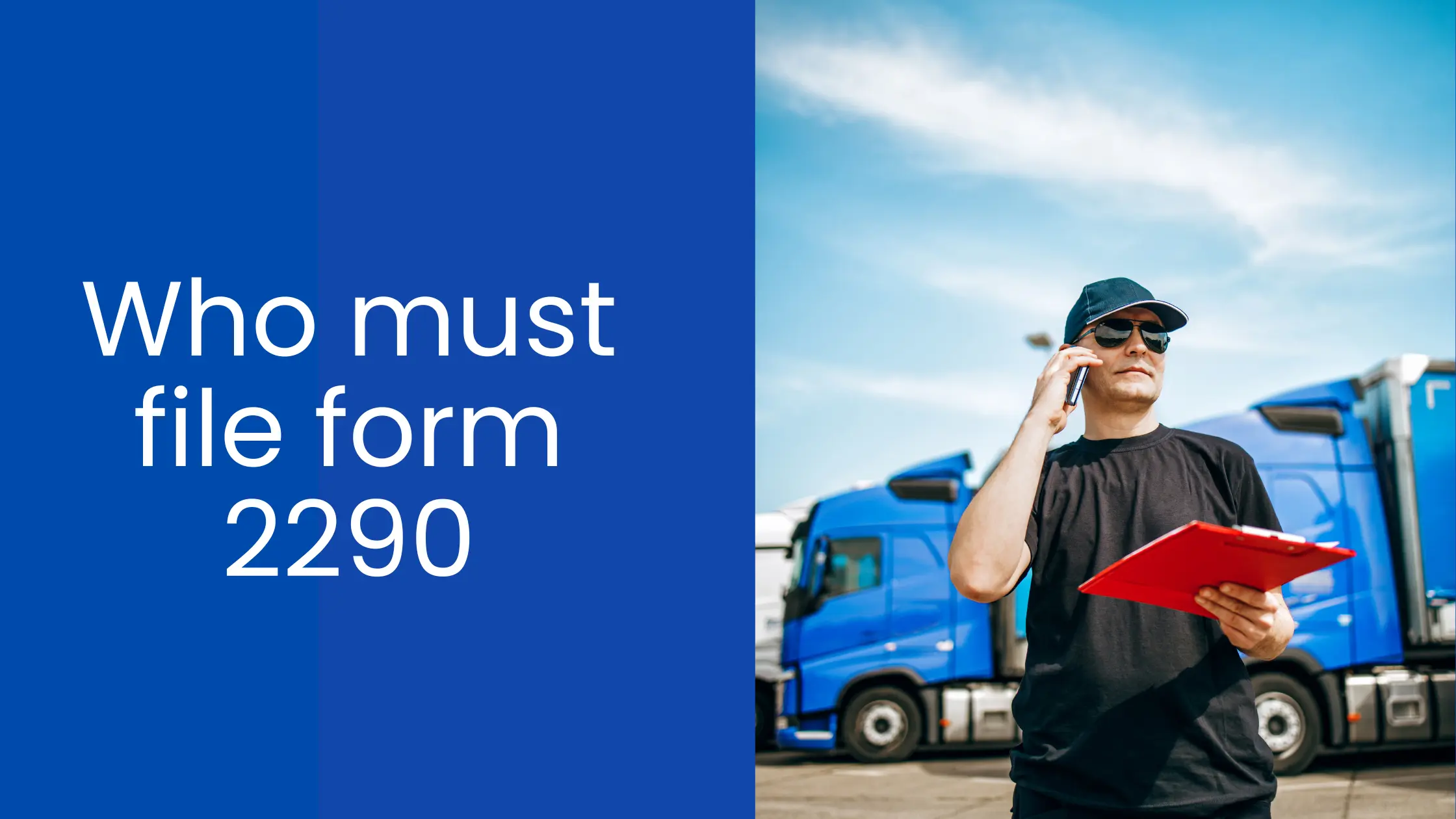 Who Must File Form 2290